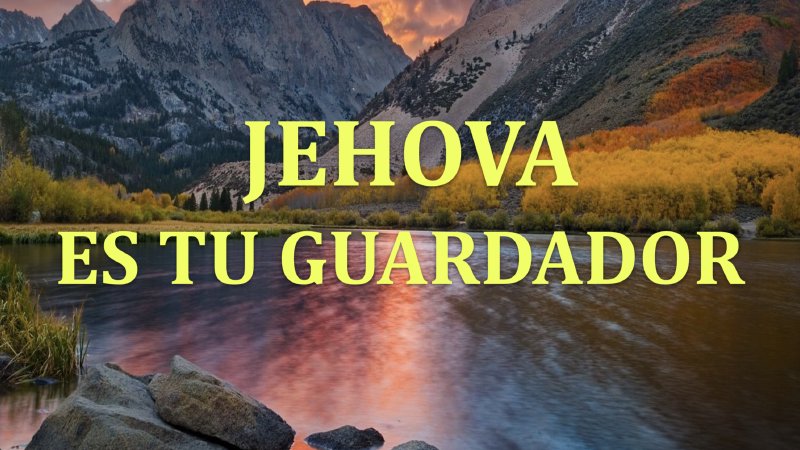 Jehova Es Tu Guardador | ICM El Tabernaculo
