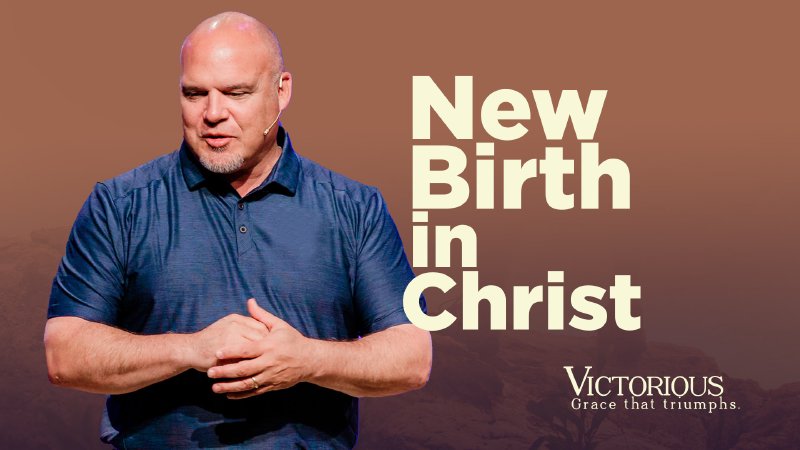 New Birth In Christ | First Baptist Church Peachtree City - GA