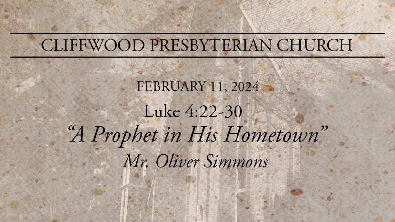 Luke 4:22-30 | A Prophet in His Hometown | Cliffwood Presbyterian