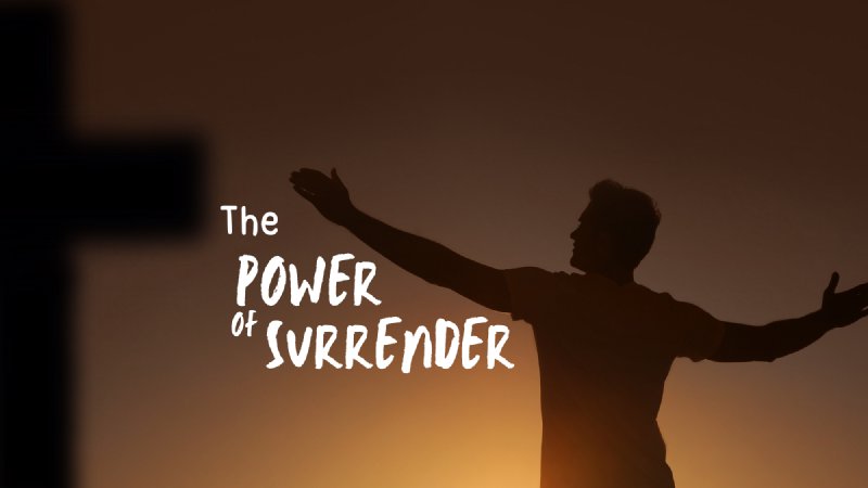 The Power of Surrender - Apostle Dave | Rancho Christian Center