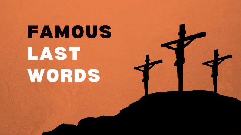 Famous Last Words | First Church DeLand
