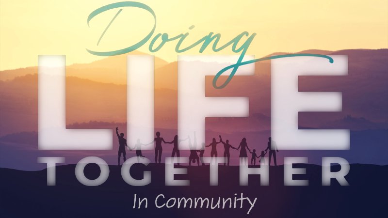 Week 1: Doing Life Together in Community | Midland Valley Community