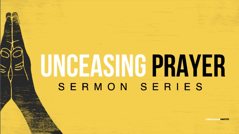 Unceasing Prayer | Harvest Bible Chapel Barbados
