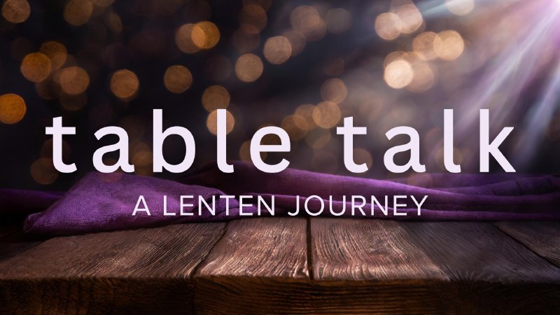 “Table Talk: Seasons & Symbols” | St. Andrews-Covenant Presbyterian Church