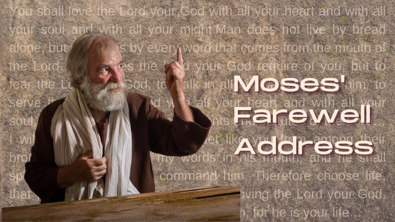 Moses' Farewell Address | First Christian Church of Camp Point, IL