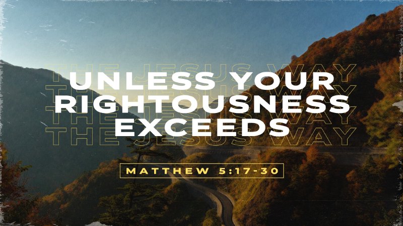 Unless Your Righteousness Exceeds | Lake City Community Church