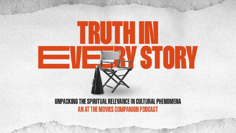 At The Movie Companion Podcast | Truth in Every Story | Episode 3 ...