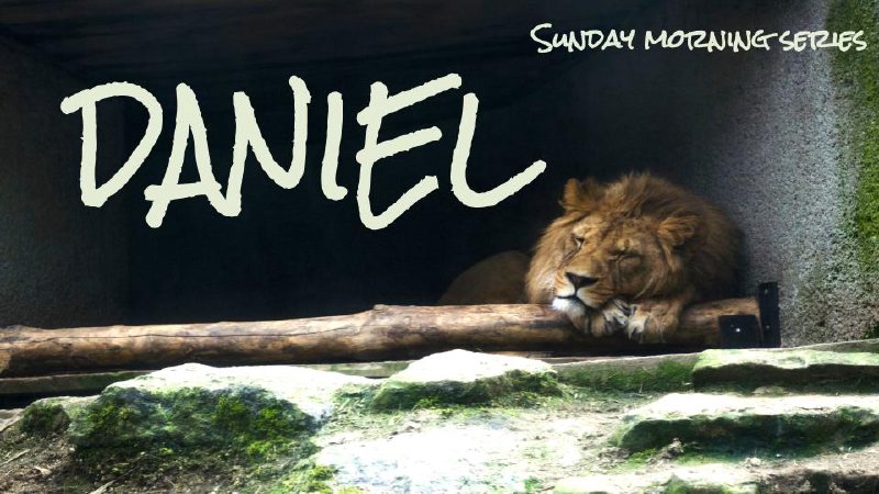 Daniel 6 | Calvary Chapel Fluvanna