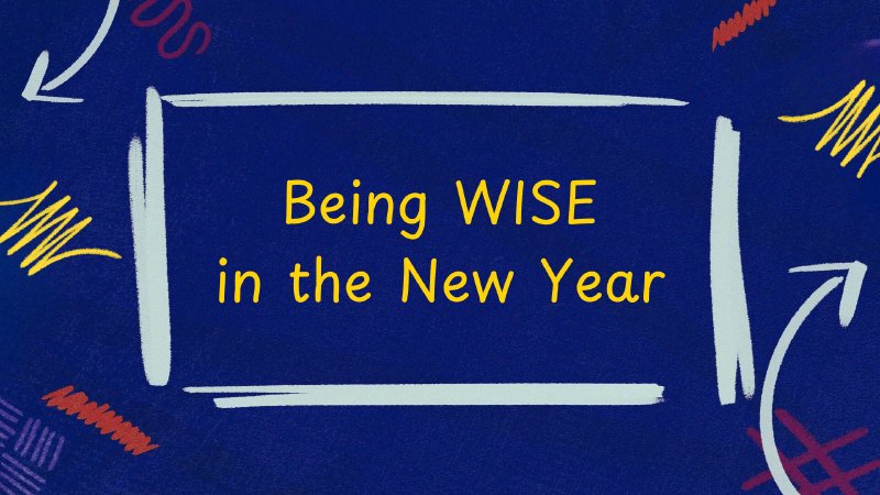 Being Wise in the New Year | Fellowship of the Rockies