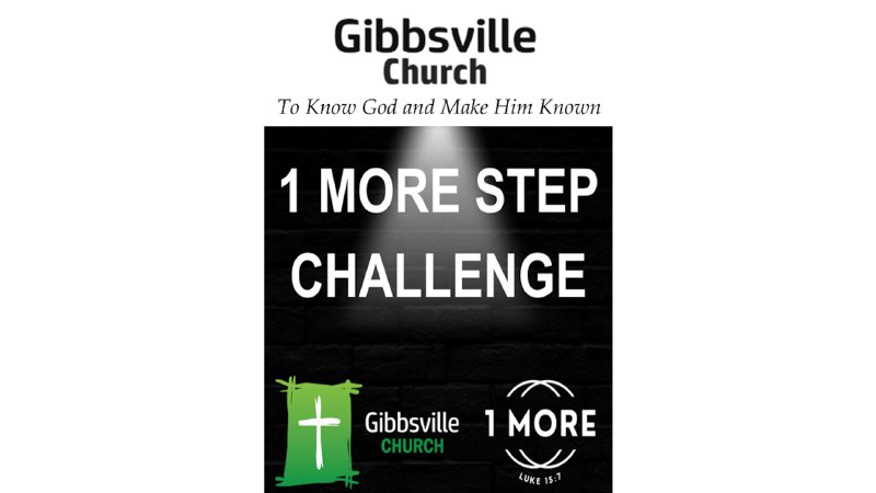 1 More Step Challenge - Church Life (FULL SERVICE) | Gibbsville Church