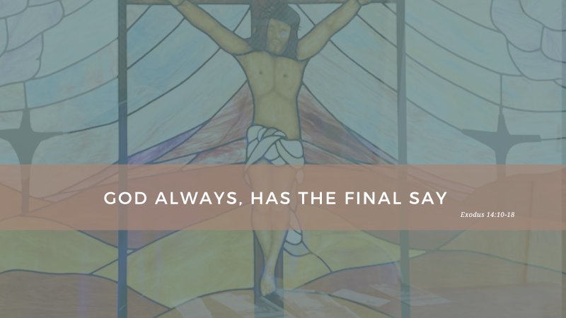 God Always, Has The Final Say! | Mt. Sinai Missionary Baptist Church