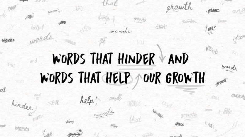 Words that Hinder and Words That Help Us Grow | The Rock Church ...
