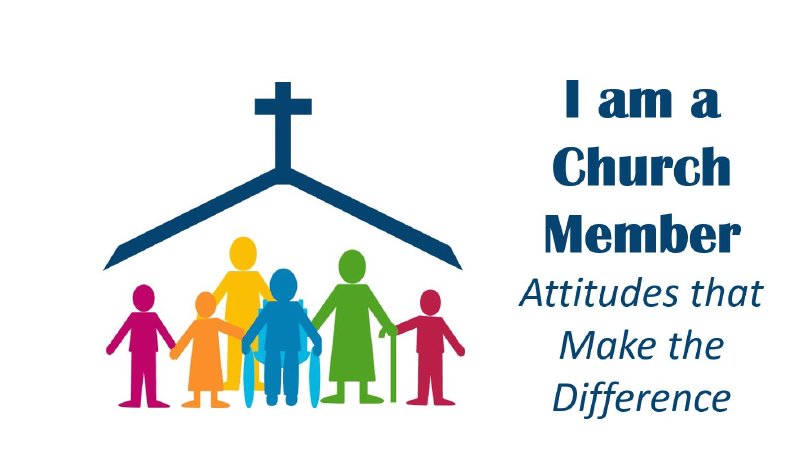 I am a Church Member - Attitudes That Make the Difference | Prince ...