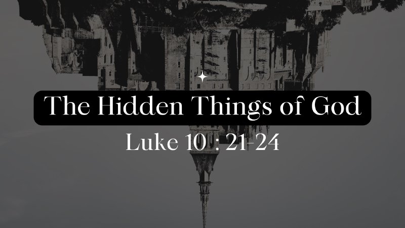 The Hidden Things of God | Midwest Bible Church