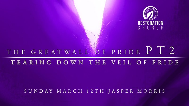 The Great Wall of Pride Part 2 | Restoration Church