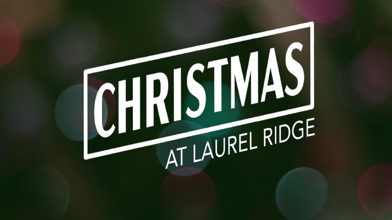 The Coming Hope | Laurel Ridge Community Church