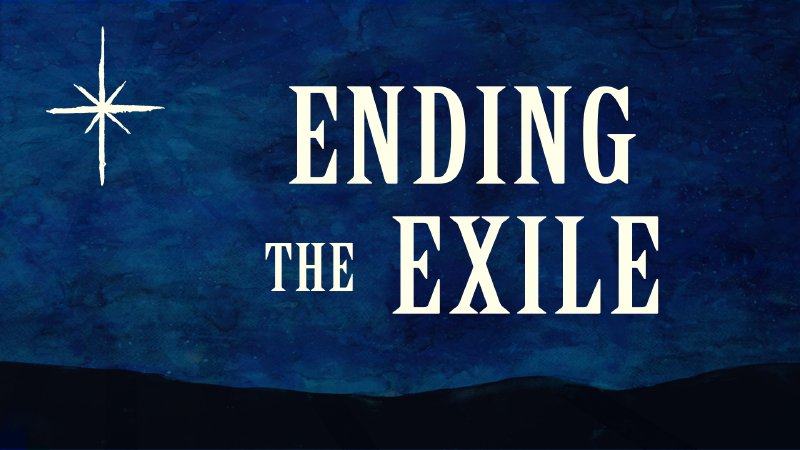 Ending the Exile: Part 1 | Wasilla Bible Church