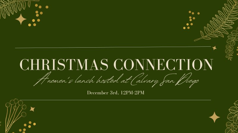 Women's Christmas Connection 2022 | Calvary San Diego
