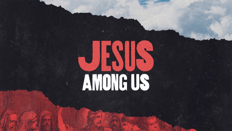 Jesus Among Us | Covenant Harvest Church