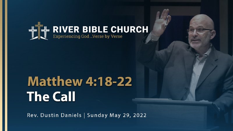 The Call | River Bible Church