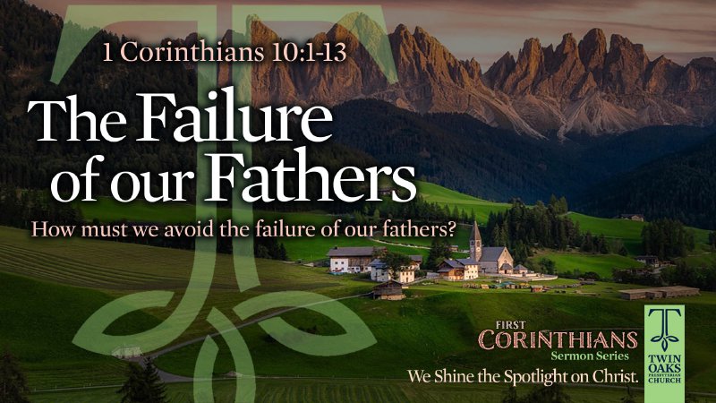 The Failure of our Fathers | Twin Oaks Presbyterian Church