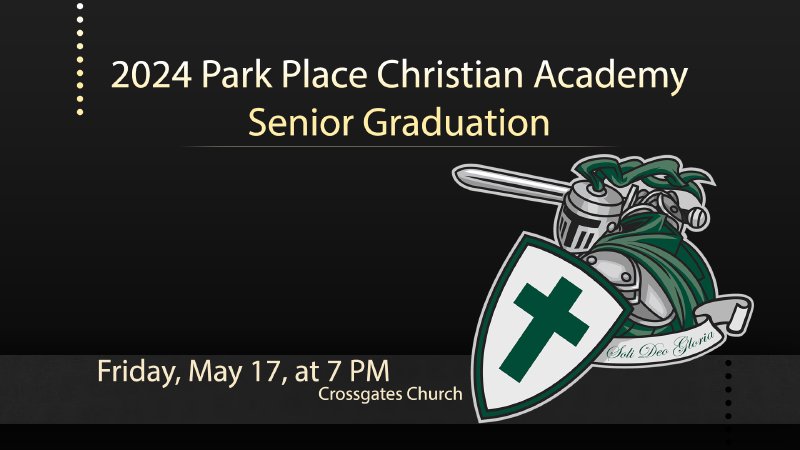 PPCA 2024 Senior Graduation Ceremony | Crossgates Church