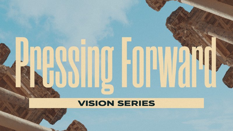 Pressing Forward | Battleground Community Church