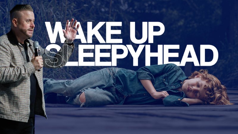 WAKE UP SLEEPYHEAD | Pastor Bo Turner | Real Life Church - Macon