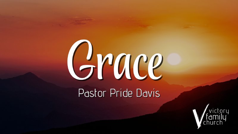 Grace | Victory Family Church Swift Current
