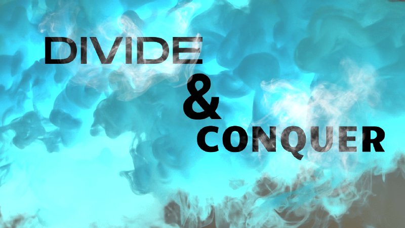 Divide and Conquer | www.lifeatpraise.org