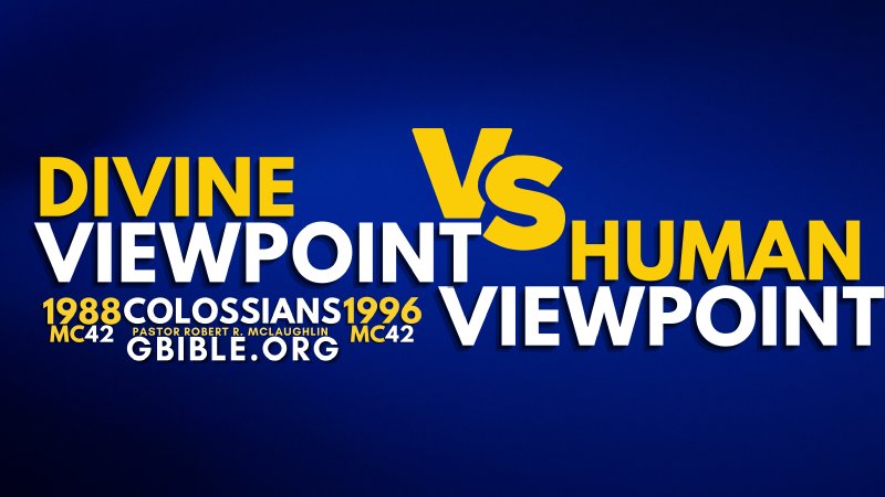 DIVINE VIEWPOINT VS HUMAN VIEWPOINT | GBIBLE