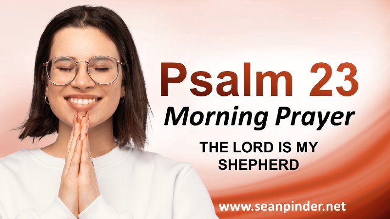 The Lord is My Shepherd | Sean Pinder Ministries