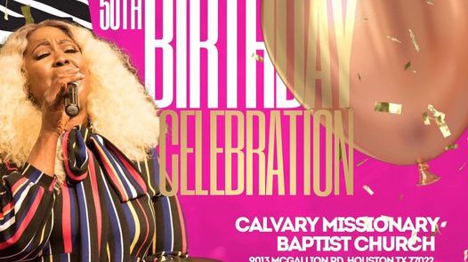 Nikki Ross: 50th Birthday Celebration | Calvary Missionary Baptist Church
