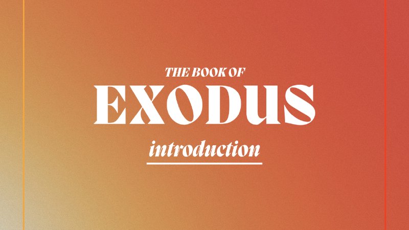 Exodus Introduction | Calvary Chapel Grants Pass