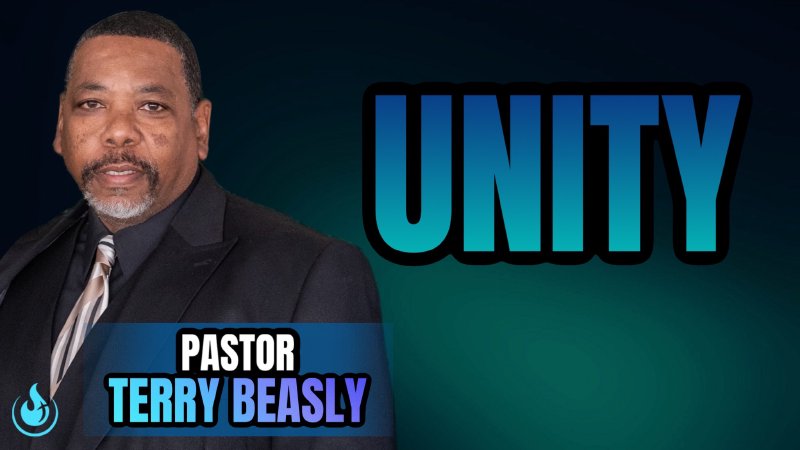 Unity || Pastor Terry Beasley | Chapel of Change
