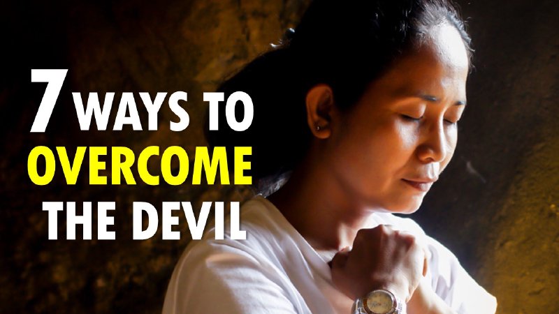 7 Ways to Overcome the Devil | Sean Pinder Ministries