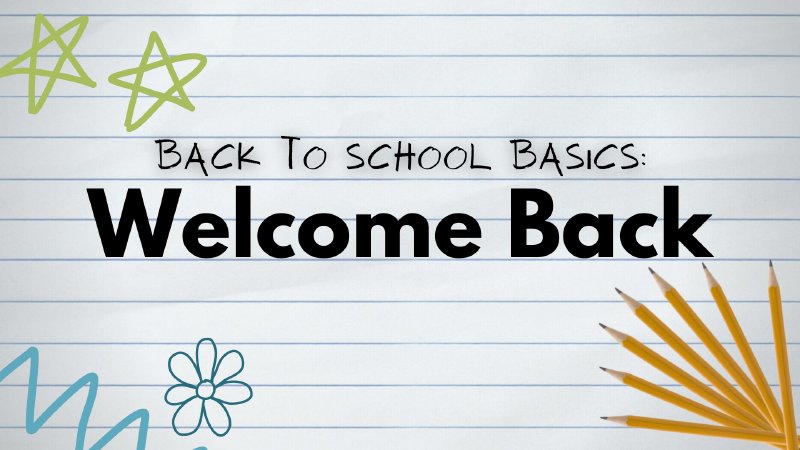Back to School Basics: Welcome Back | First-Centenary United Methodist