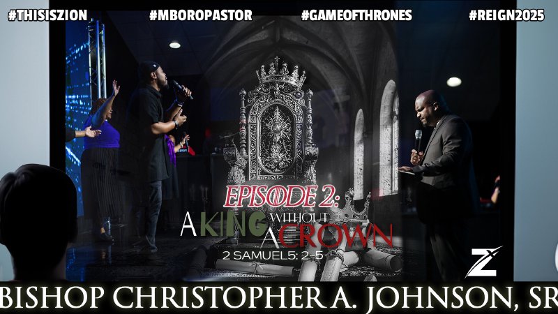 Episode 2: A King without a Crown | Zion Christian Ministries ...