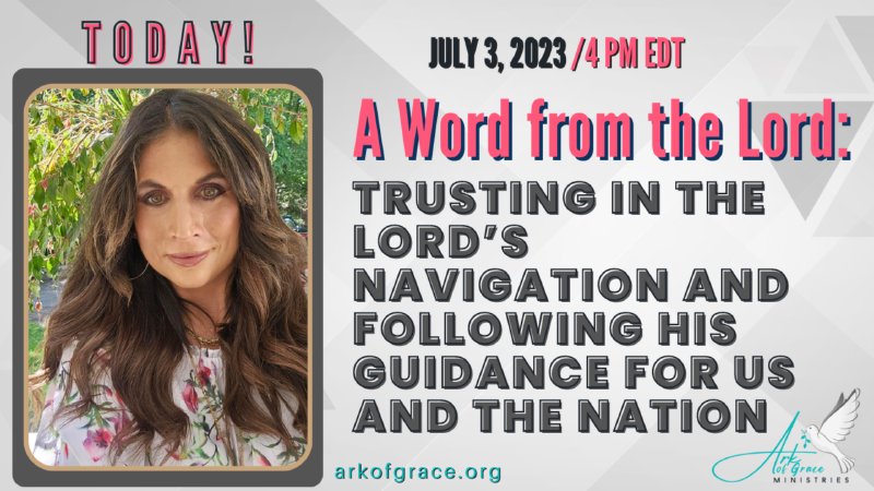 Word from the Lord: Trusting in the Lord’s Navigation and Following His ...