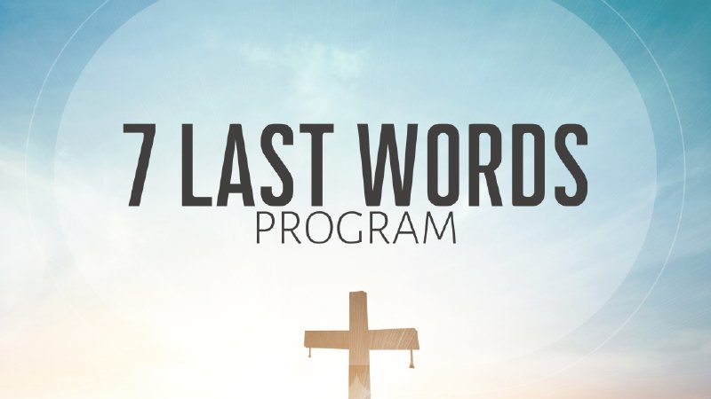 7 Last Words Program | St. Paul Missionary Baptist Church