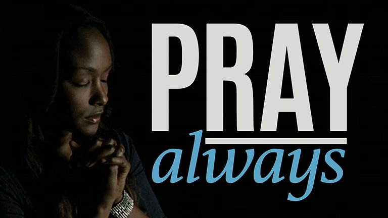 Pray Always | HARRIS MEMORIAL COGIC