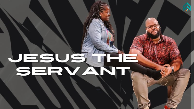 Jesus The Servant | Jesus House OC