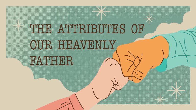 THE ATTRIBUTES OF OUR HEAVENLY FATHER | House On The Rock Family Church