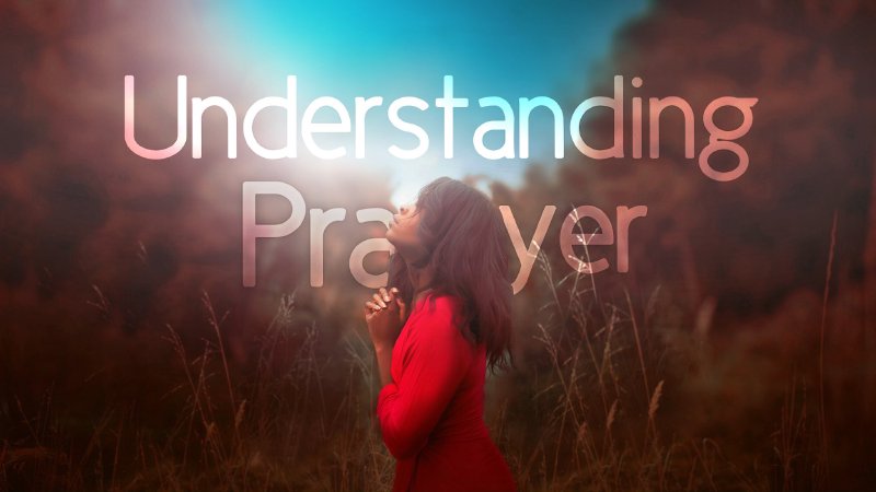 Understanding Prayer | Accelerate Church