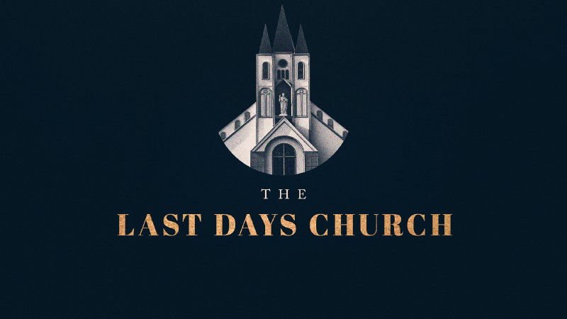 The Last Days Church | New Hope Worship Center