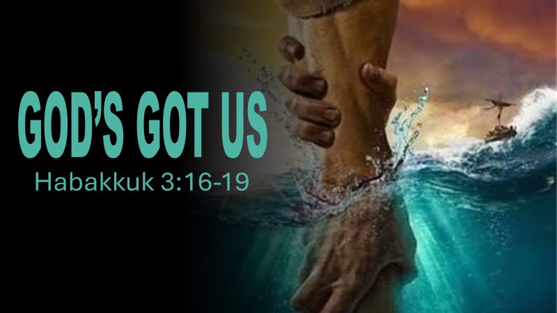 God’s Got Us | Friendship Community Bible Church