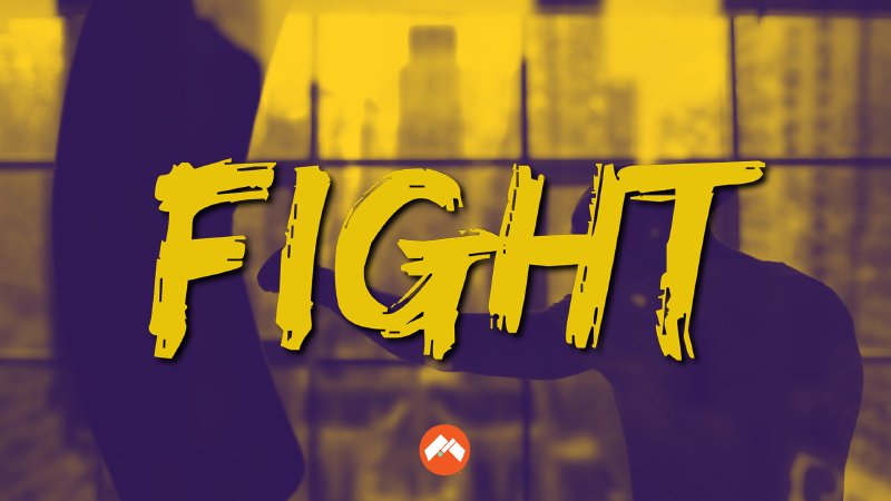 Fight | Impact Church