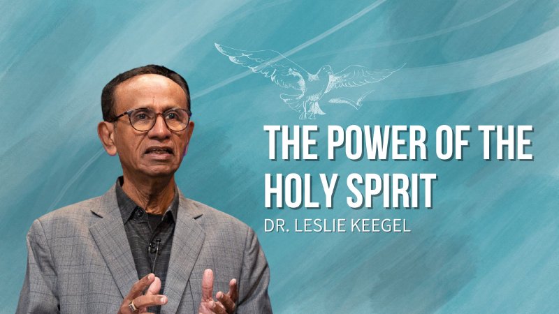 The Power of the Holy Spirit | Northwest Foursquare Church