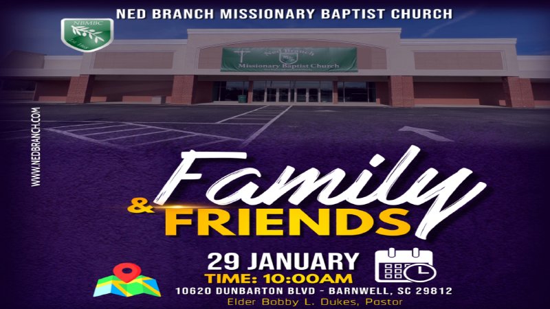 Family & Friends Sunday Service | NED BRANCH MISSIONARY BAPTIST CHURCH