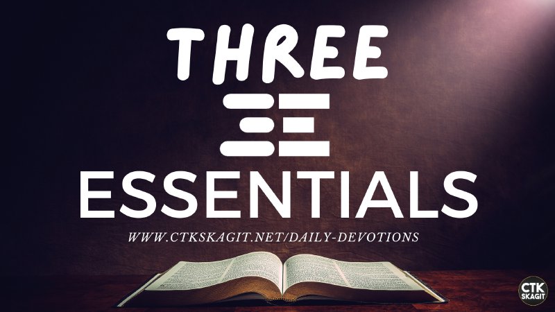 Three Essentials | CTK Hope